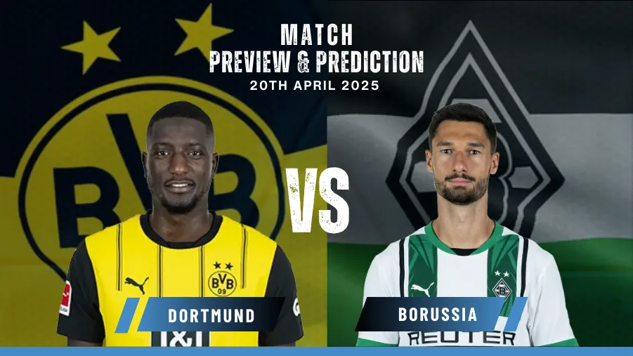 Borussia Dortmund vs Borussia Monchengladbach Prediction, Preview ...
